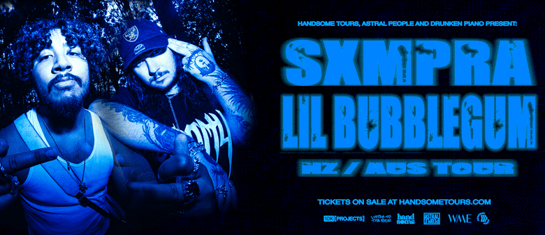 SXMPRA x Lilbubblegum - Dunedin - Eventfinda