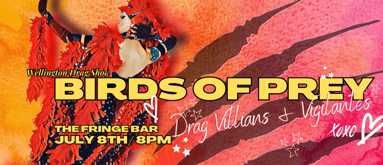Birds of Prey - A Drag Show - Wellington - Eventfinda