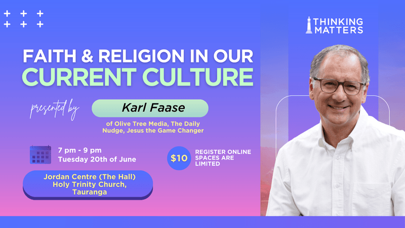 Karl Faase - Faith & Religion in Our Current Culture - Tauranga ...