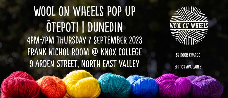 Wool On Wheels Pop Up Dunedin - Dunedin - Eventfinda