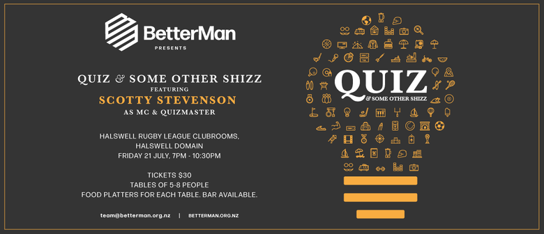 BetterMan presents Quiz & Some Other Shizz - Christchurch - Eventfinda