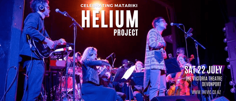 Helium Project - Celebrating Matariki - Auckland - Eventfinda