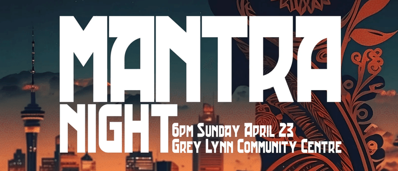 Mantra Night..kirtan & Yoga Wisdom - Auckland - Eventfinda