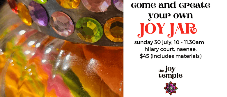 Create Your Own Joy Jar - Lower Hutt - Eventfinda