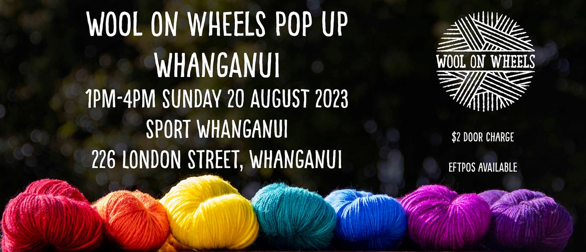 Wool On Wheels Pop Up Whanganui - Whanganui - Eventfinda
