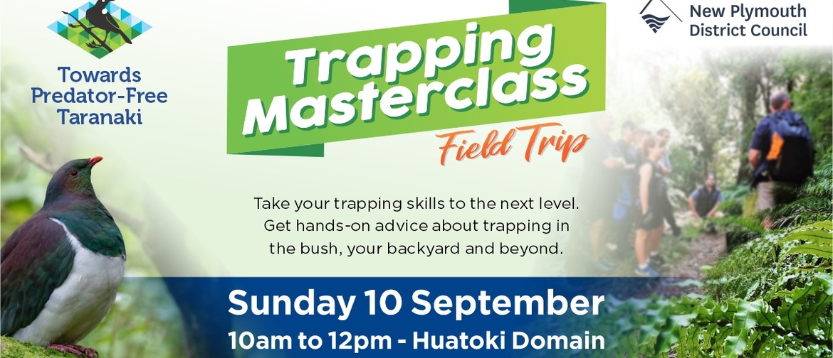Trapping Masterclass: New Plymouth - New Plymouth - Eventfinda