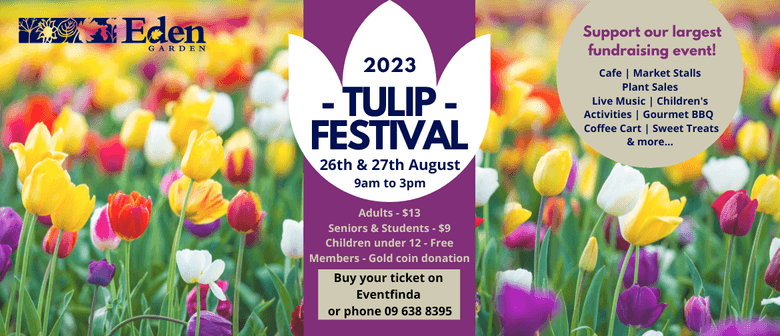 Annual Tulip Festival 2023 - Auckland - Eventfinda