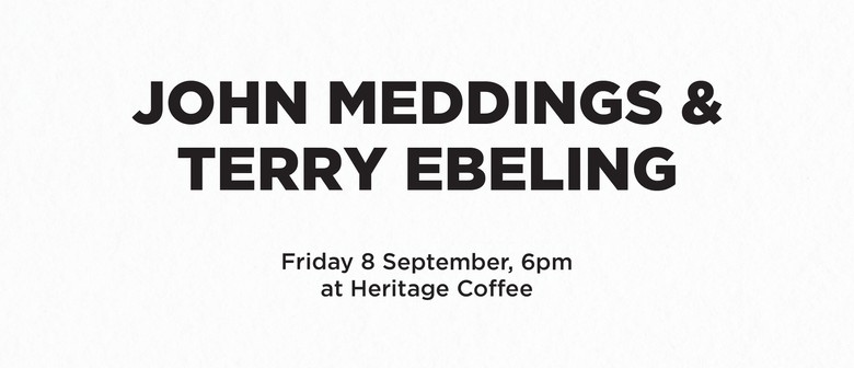 John Meddings And Terry Ebeling - Dunedin - Eventfinda
