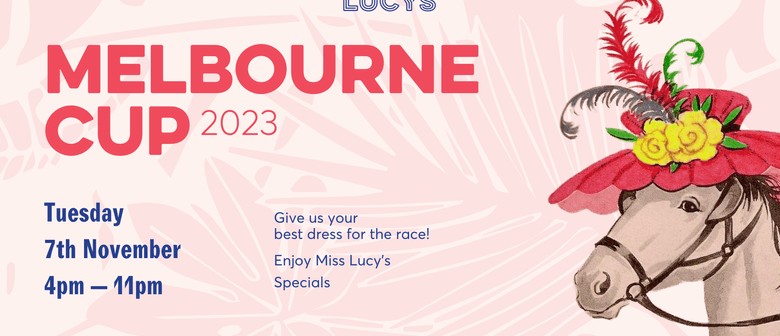 Melbourne Cup Races 2023 - Auckland - Eventfinda