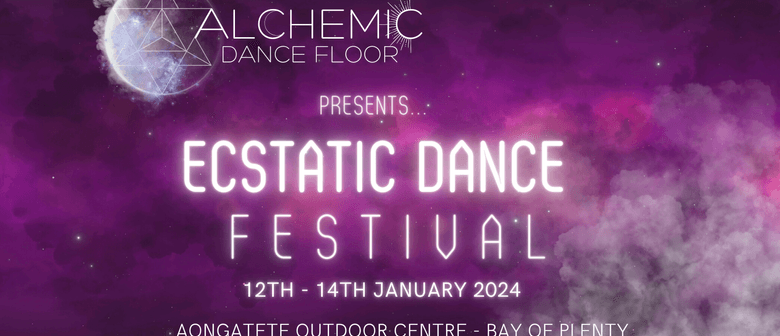 Ecstatic Dance Festival 2024 - Katikati - Eventfinda