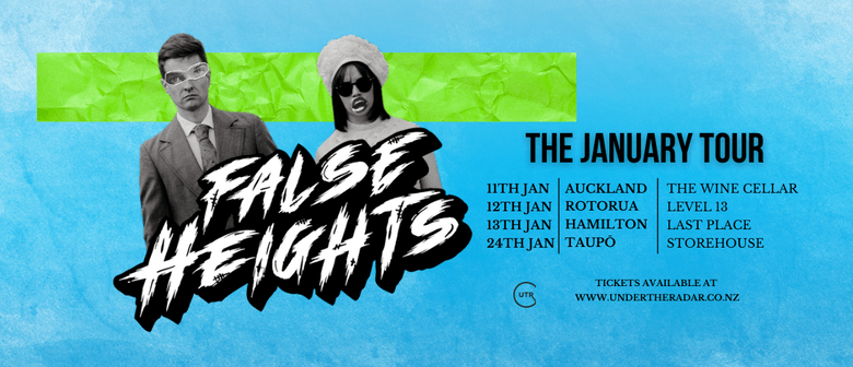 False Heights : The January Tour (A Little Bit More Release) - Taupo - Eventfinda
