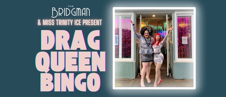 Drag Queen Bingo - Auckland - Eventfinda