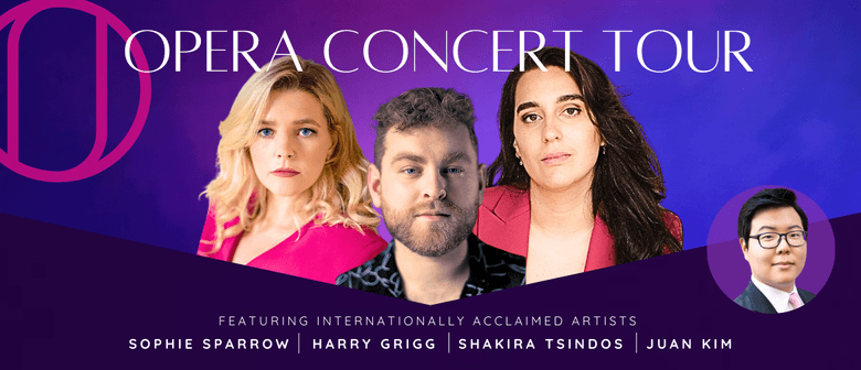 Opera Concert Tour - Whangārei - Eventfinda