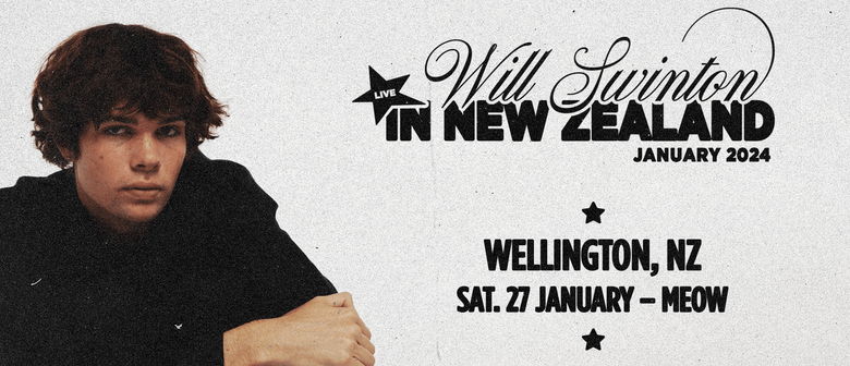Will Swinton New Zealand Tour - Wellington - Wellington - Eventfinda