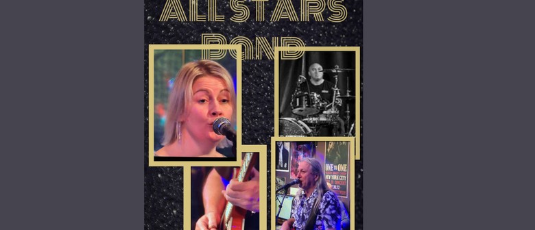 The All-Stars Band - Tauranga - Eventfinda