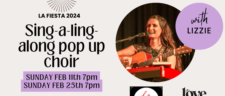 La Fiesta Sing-a-ling-along Pop Up Choir - Whanganui - Eventfinda