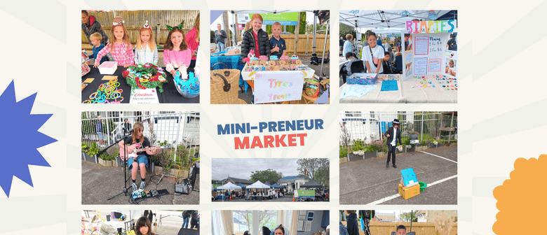 Mini Preneur Childrens Market - Auckland - Eventfinda