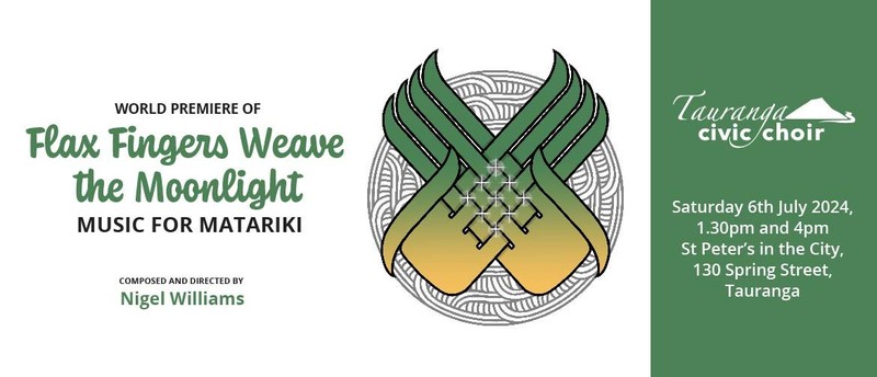 Flax Fingers Weave the Moonlight: Music for Matariki - Tauranga ...