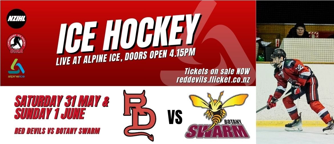 Ice Hockey - Canterbury Red Devils vs Botany Swarm - Christchurch ...