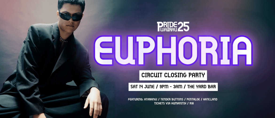 Euphoria - Pride Wairau Circuit Closing Night Party - Blenheim - Eventfinda