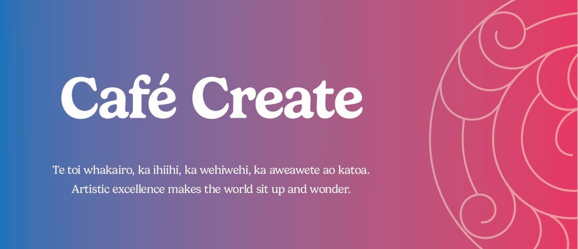 Café Create - Renwick - Eventfinda