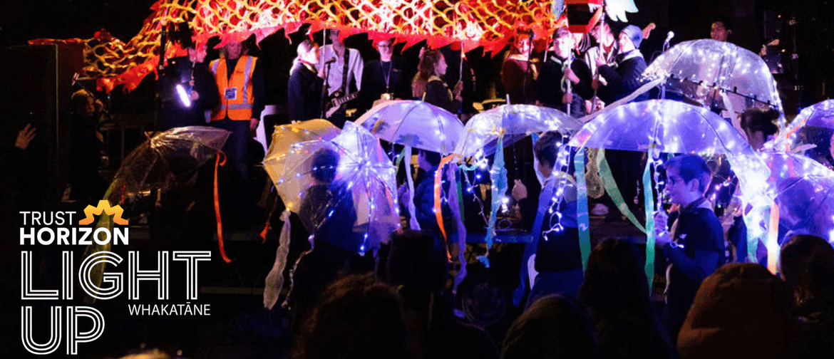 Trust Horizon Light Up Whakatāne - Opening Night - Whakatane - Eventfinda