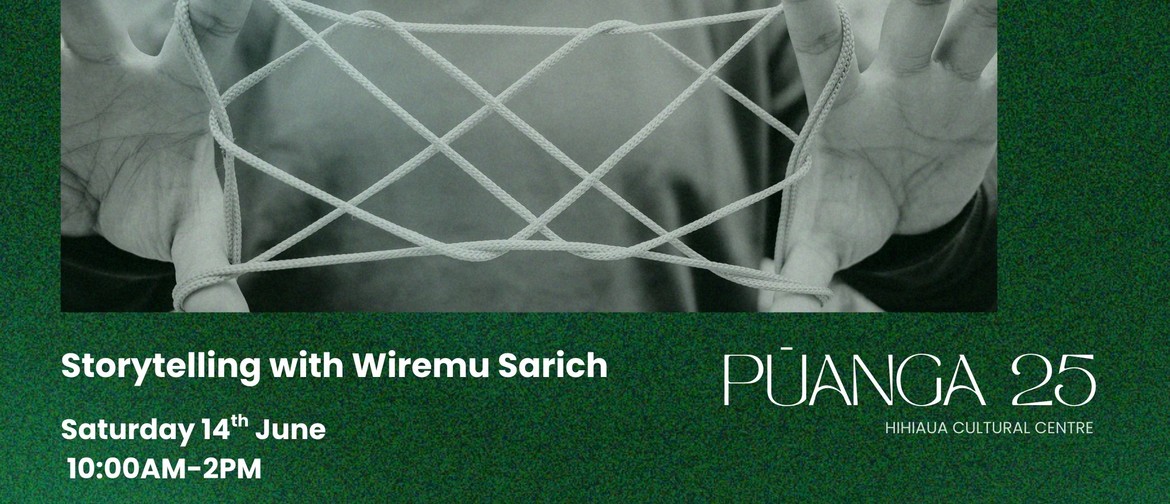Storytelling with Wiremu Sarich - Whangārei - Eventfinda