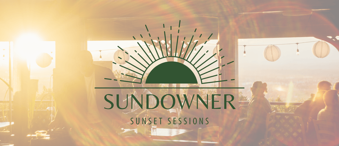 Sundowner: Sunset Sessions - Havelock North - Eventfinda