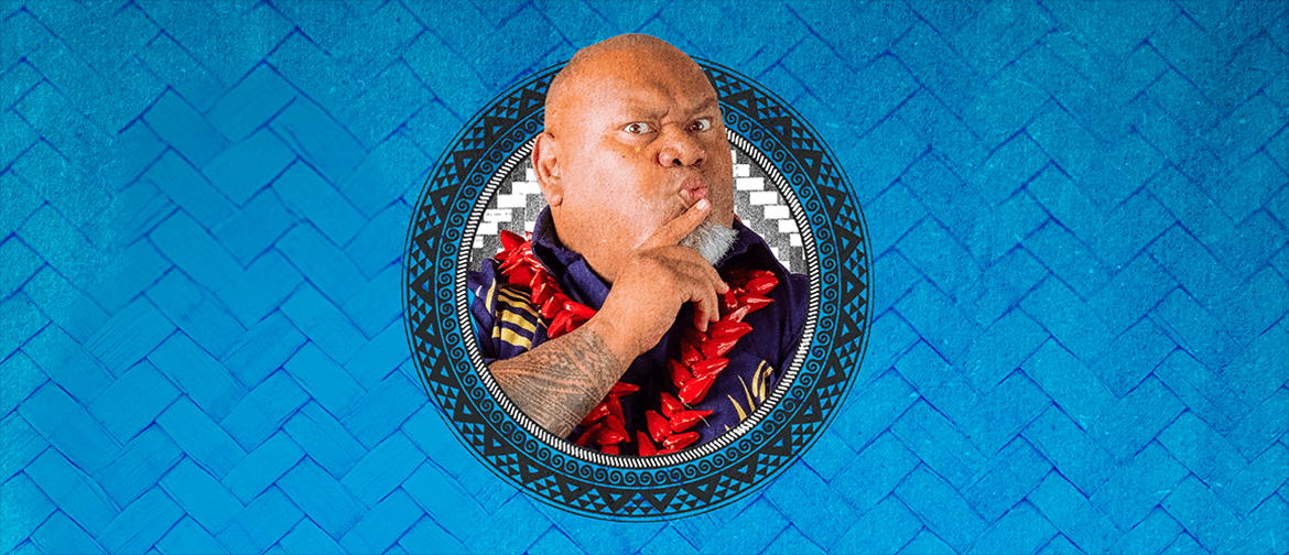 Tofiga Fepulea'i: Shuuush Your Mouf - NZ Comedy Tour - Wellington ...