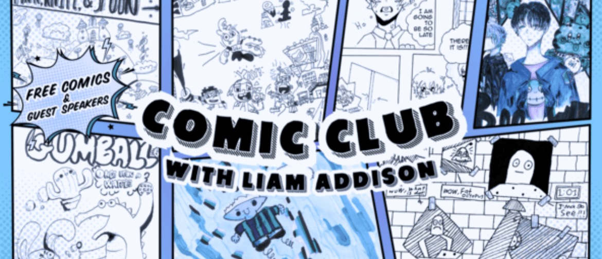 LA02. Wednesday Comic Club with Liam Addison - Auckland - Eventfinda