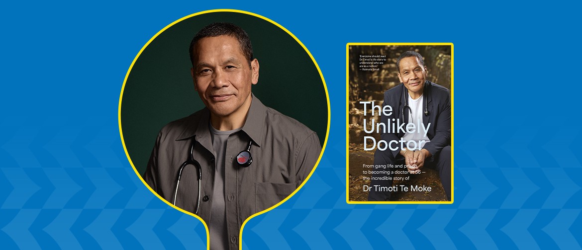An Evening With Dr Timoti Te Moke - Author of The Unlikely Doctor ...