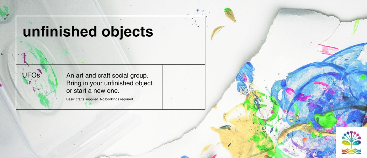 Unfinished Objects - a Weekly Art and Craft Group - Auckland - Eventfinda