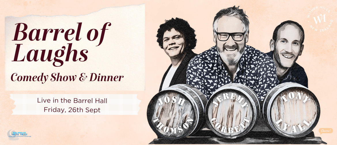 Barrel of Laughs - Comedy Dinner and Show - Blenheim - Eventfinda