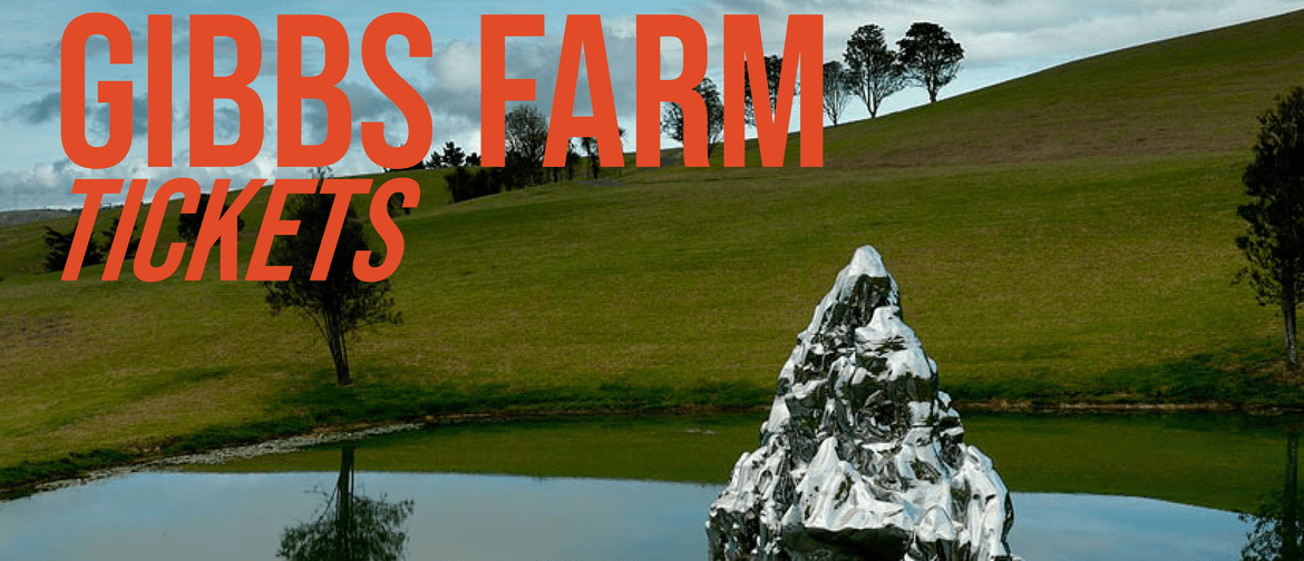 Gibbs Farm Visit - Auckland - Eventfinda