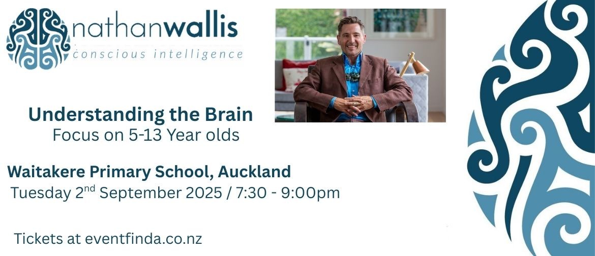 Nathan Wallis - Understanding the Brain - Auckland - Eventfinda