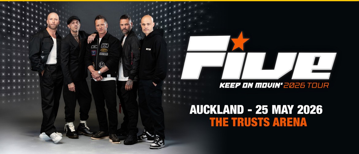 Five - Keep On Moving Tour - Auckland - Eventfinda