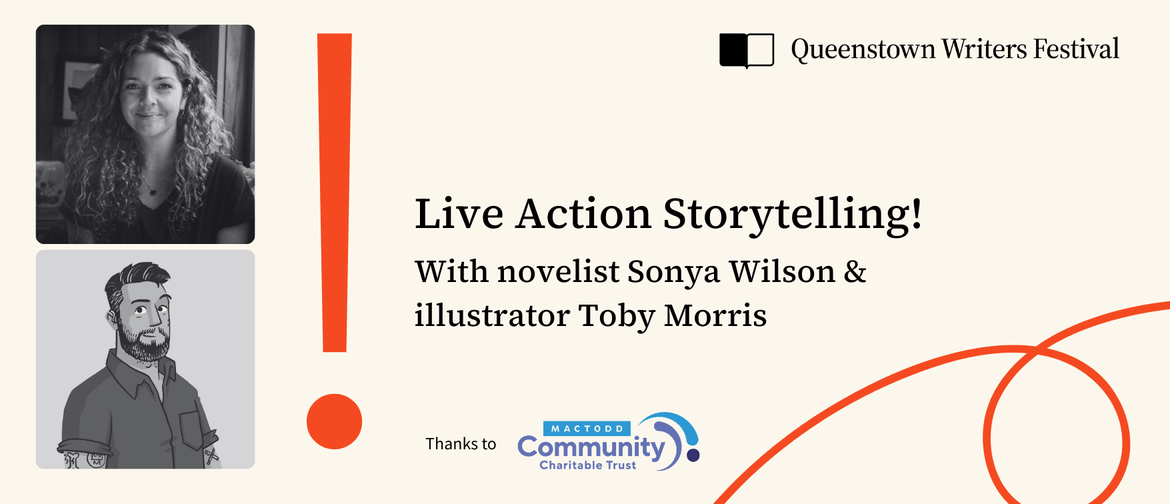 Live Action Storytelling - Queenstown - Eventfinda