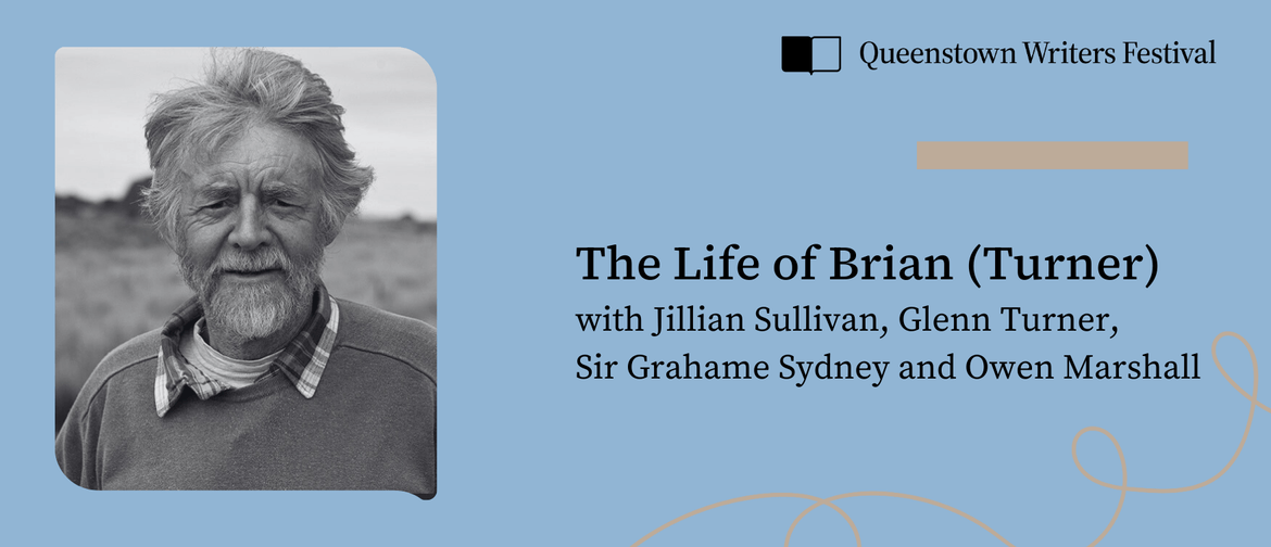 The Life of Brian (Turner) - Queenstown - Eventfinda