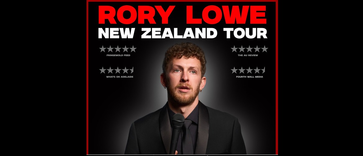 Rory Lowe - New Zealand Tour - Palmerston North - Eventfinda