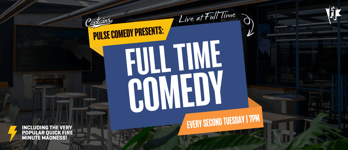 Pulse Comedy Presents: Fulltime Comedy - Auckland - Eventfinda