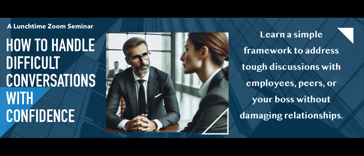 How to Handle Difficult Conversations with Confidence - Virtual ...