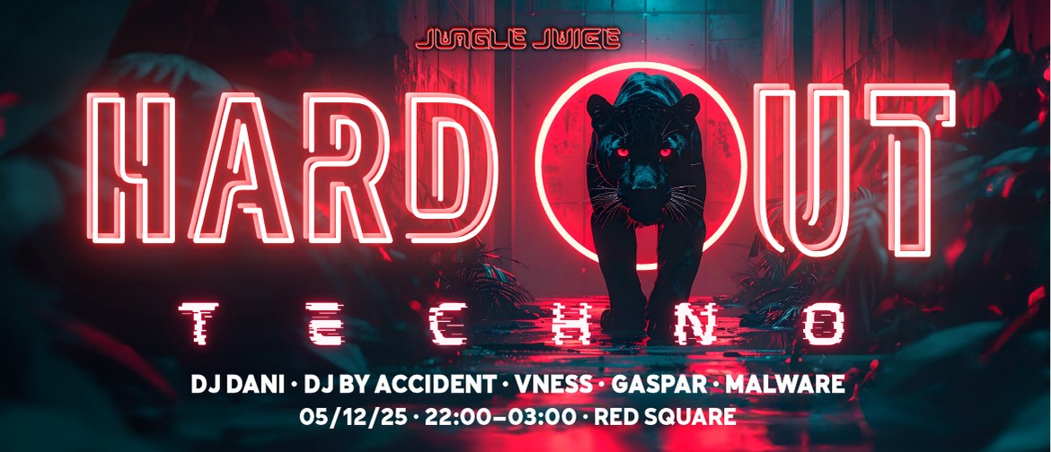 Hard Out - Wellington - Eventfinda