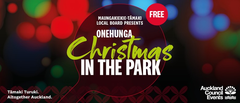 Onehunga Christmas in the Park - Auckland - Eventfinda