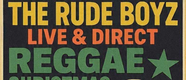 The Rude Boyz Christmas Reggae Party - Hastings - Eventfinda
