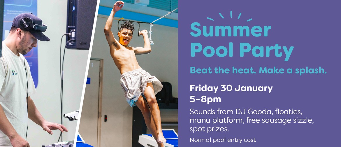 Summer Pool Party - Porirua - Mana - Eventfinda
