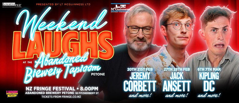Weekend Laughs at Abandoned Taproom Petone - NZ Fringe Festival - Lower ...