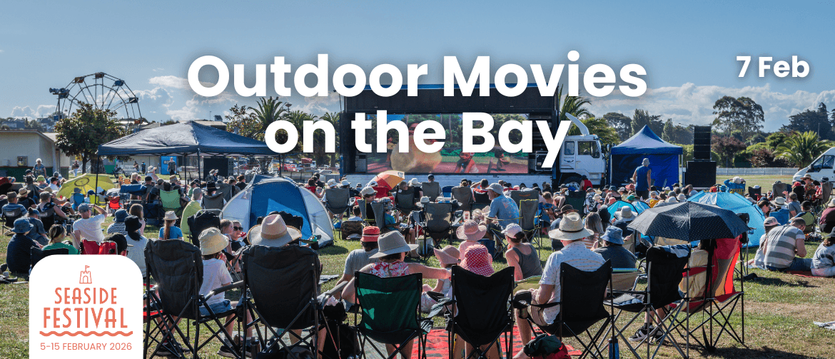 Outdoor Movies on the Bay - Timaru - Eventfinda