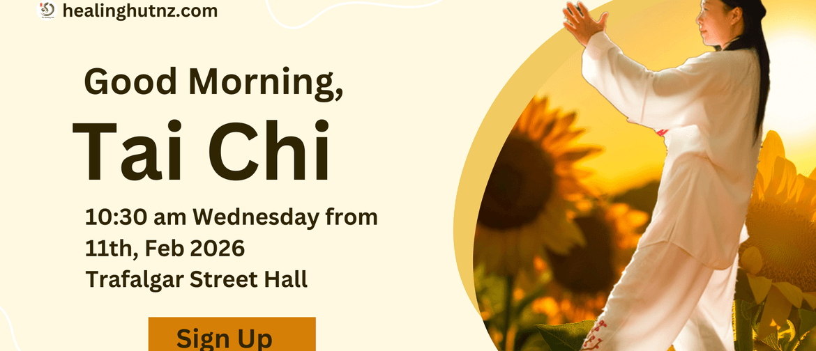 Good Morning, Tai Chi! - Nelson - Eventfinda