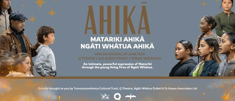 AHIKĀ - Matariki Ahikā | Ngati Whatua Ahikā - Auckland - Eventfinda