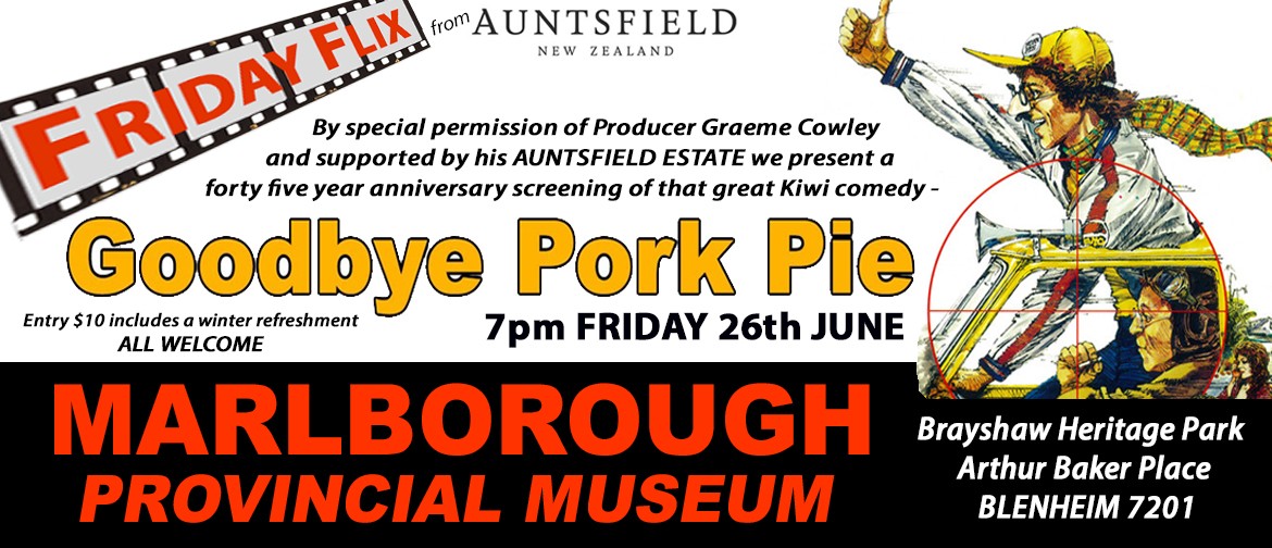 Goodbye Pork Pie Movie - Blenheim - Eventfinda
